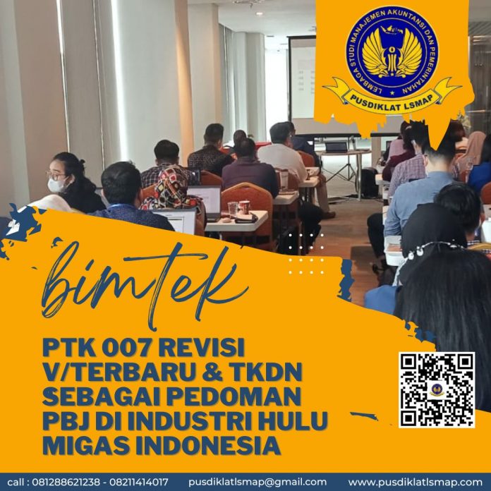 Info Training PTK 007 Revisi V Terbaru Dan TKDN Barang Dan Jasa Hulu ...